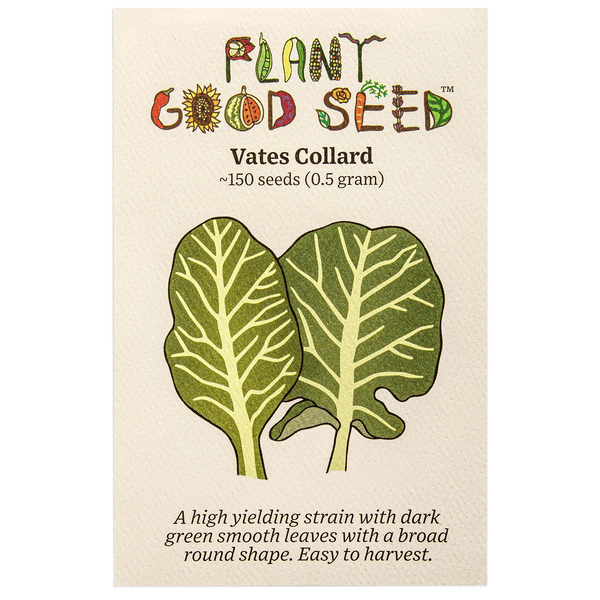 Vates Collard Seeds - The Plant Good Seed Company